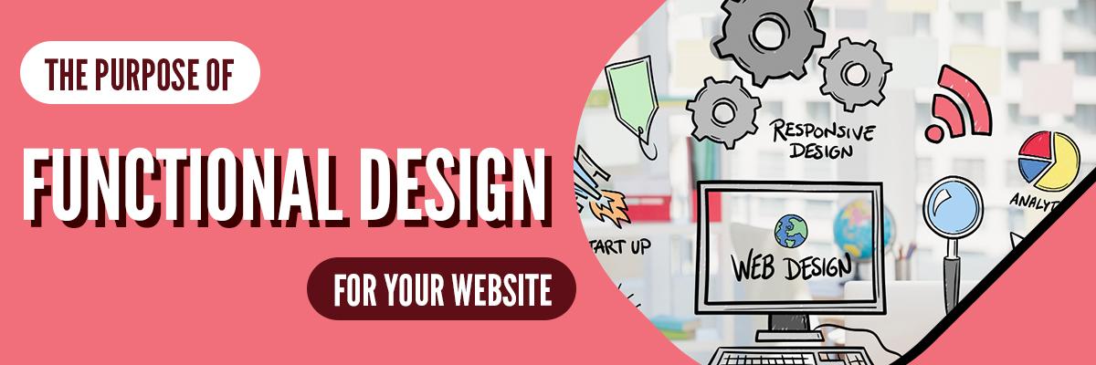 The Purpose of Functional Design for Your Website - The ICT Shak ...